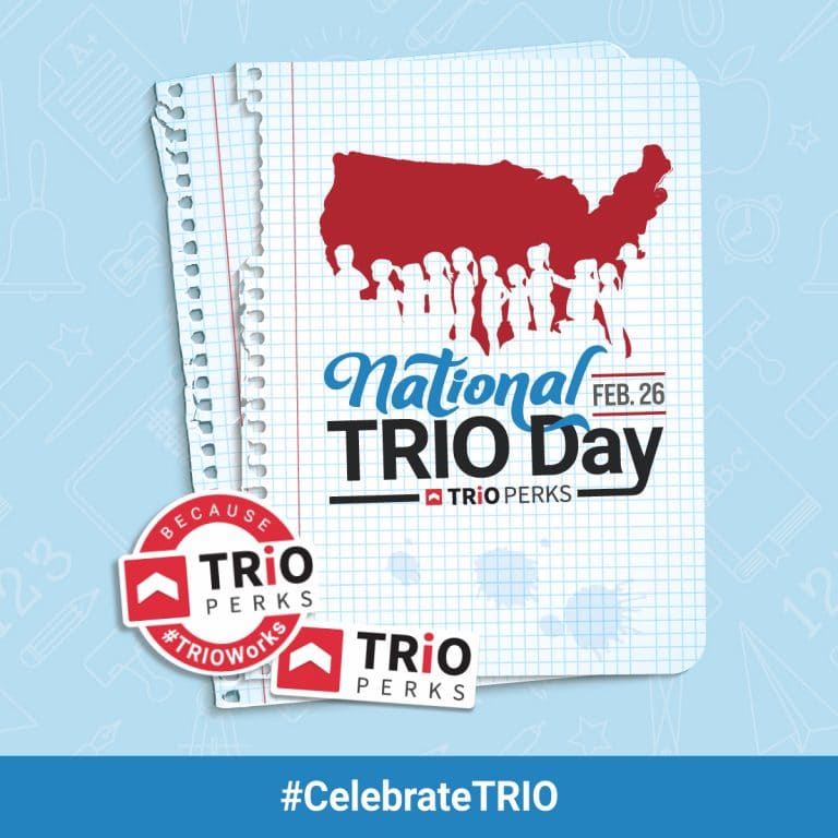 National TRIO Day - February 26, 2022 - Celebrate with TRiO Perks